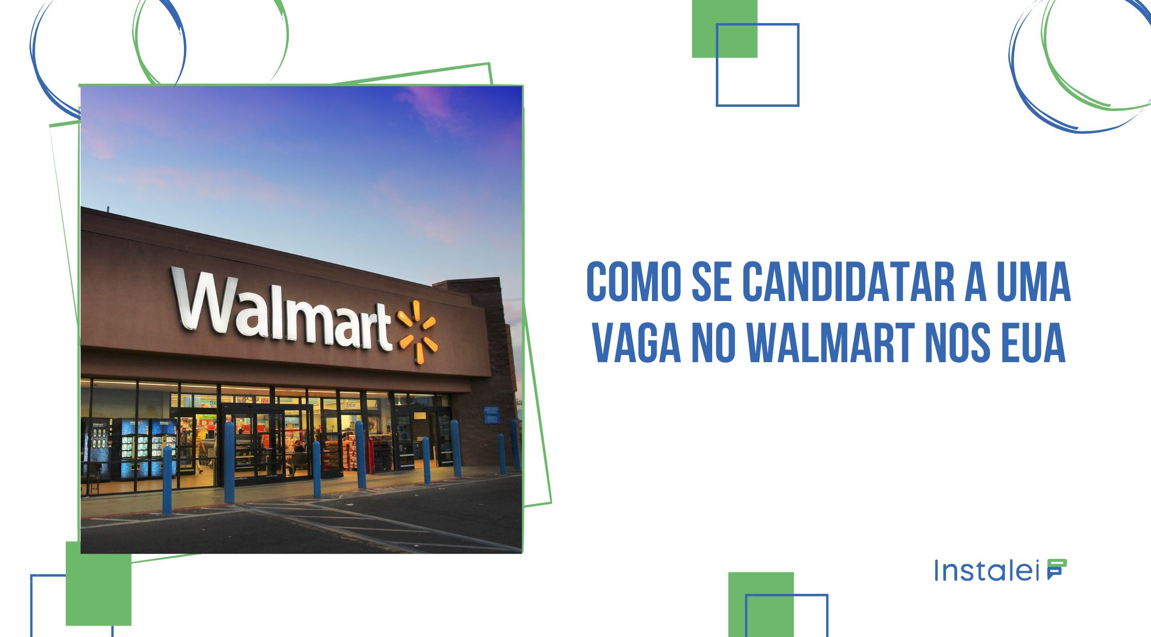 Trabalhar no Walmart nos EUA: Guia Completo Para Conseguir Sua Vaga