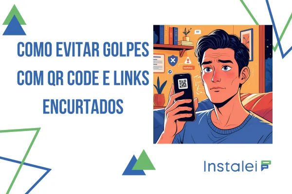 Como Evitar Golpes com QR Code e Links Encurtados